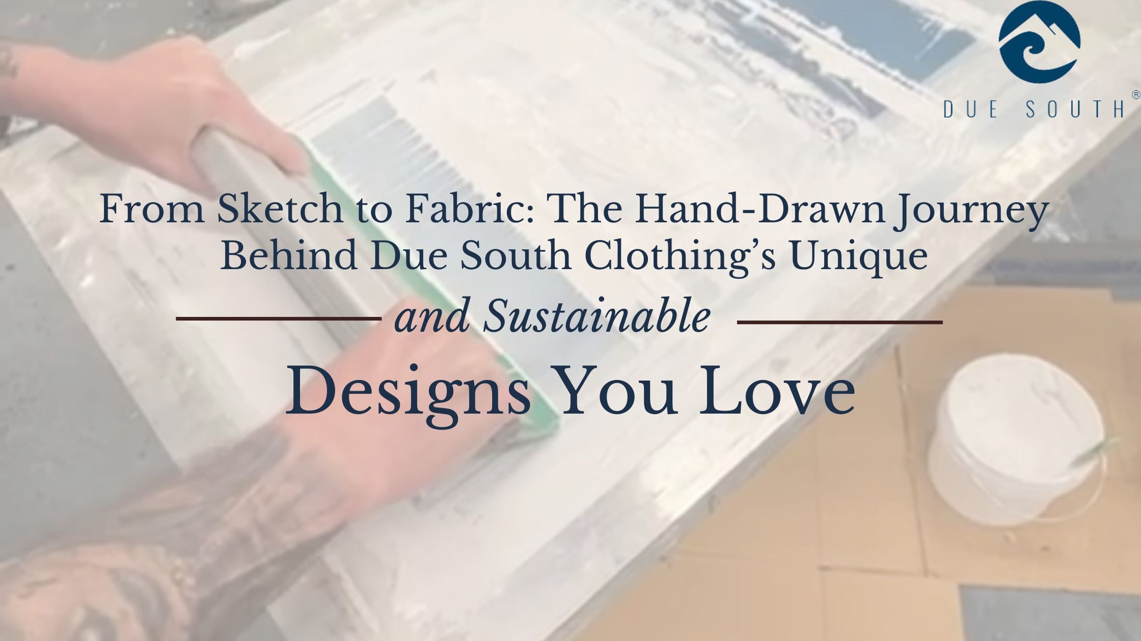 Behind The Scenes of The Due South Clothing Design Process